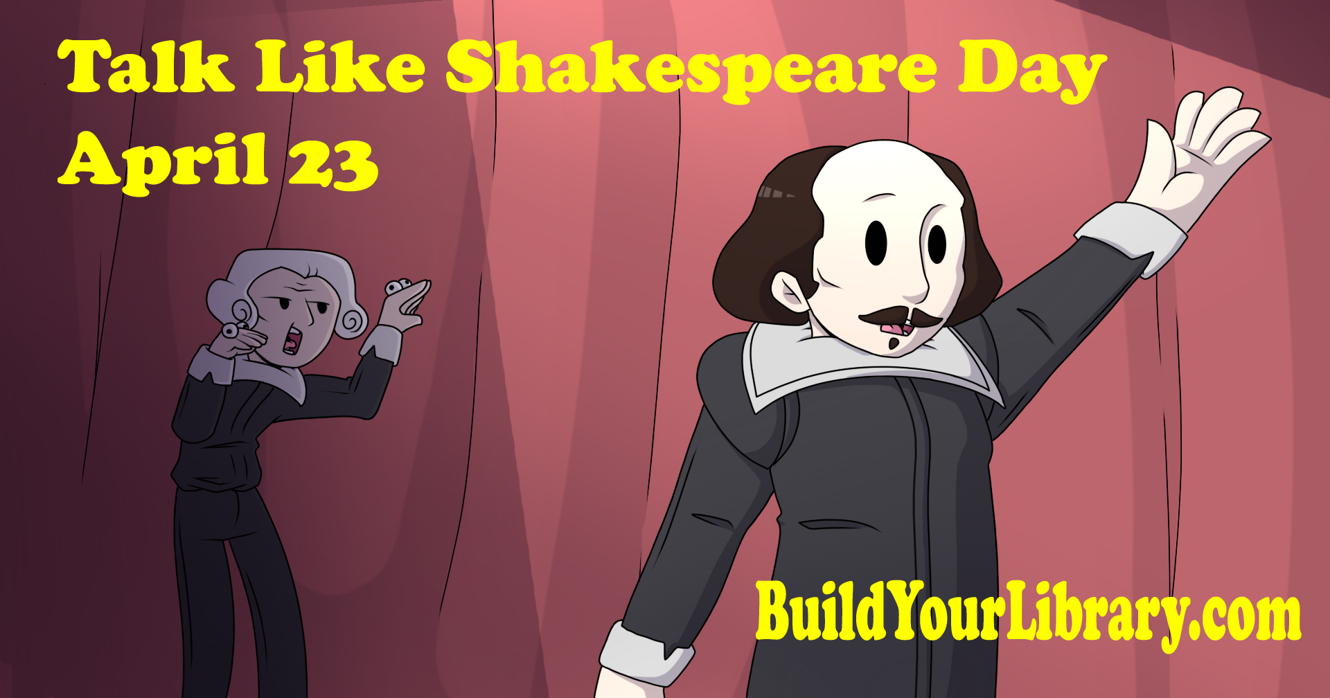 Talk Like Shakespeare Day - Build Your Library