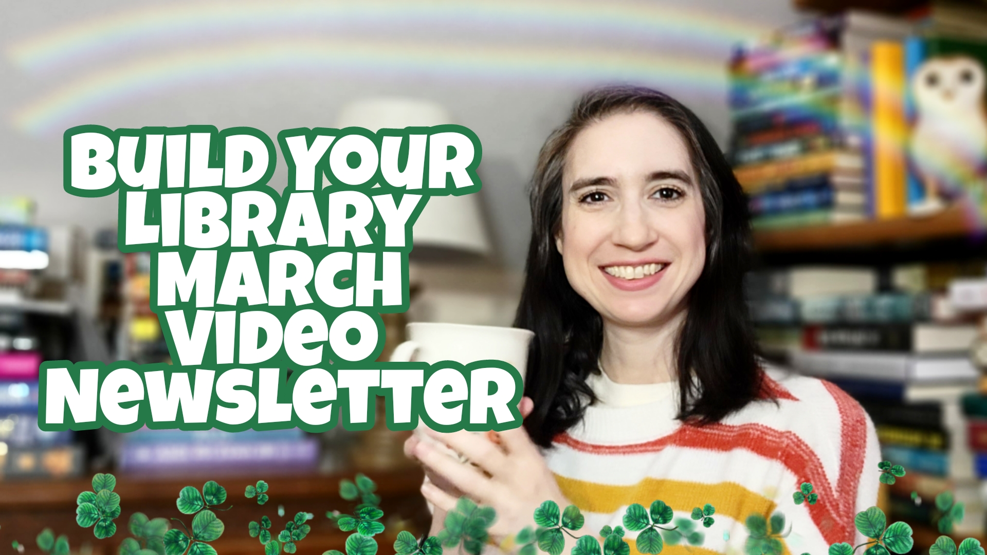 March 2022 Monthly Newsletter - Build Your Library