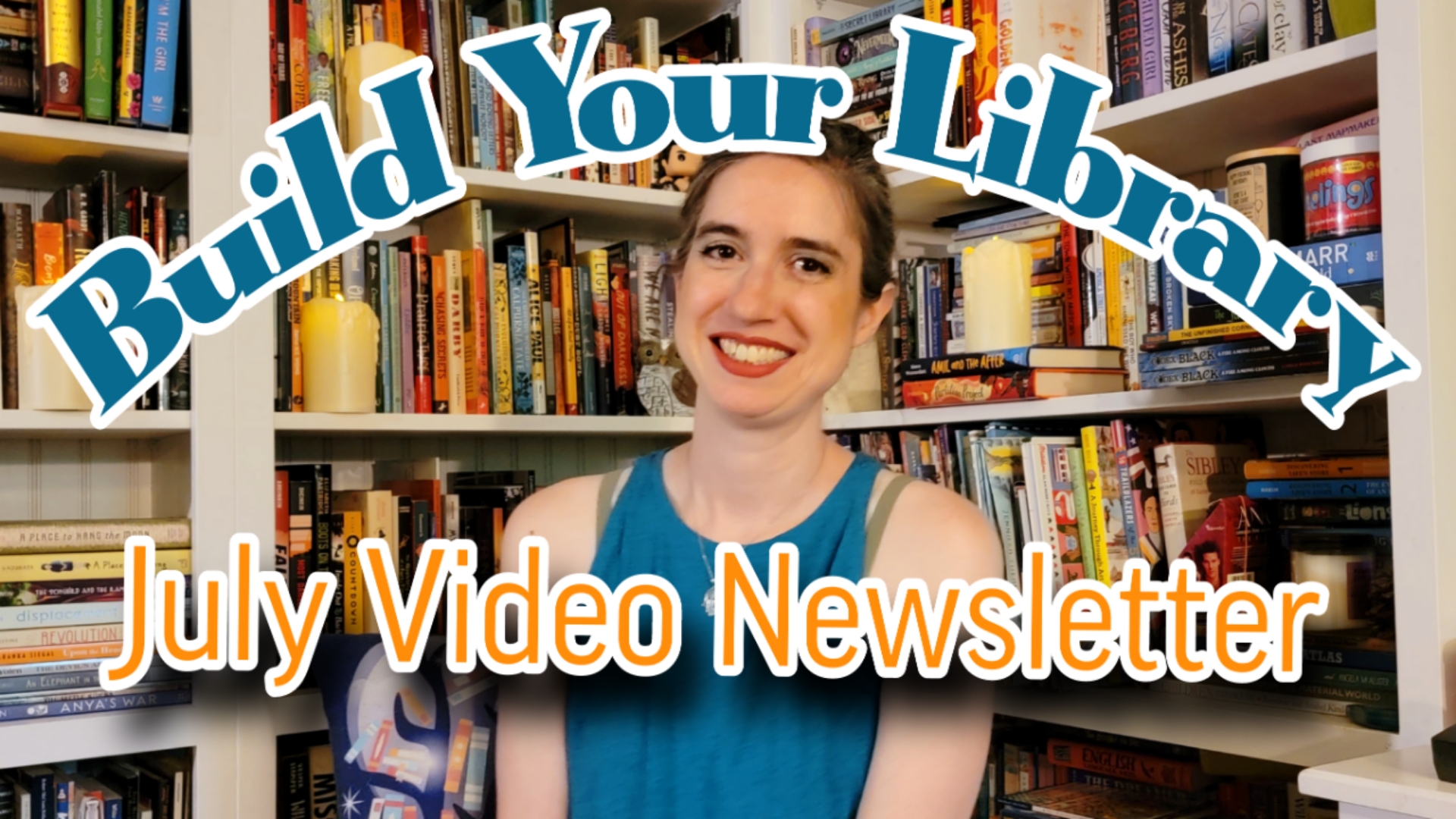 July 2024 Monthly Newsletter - Build Your Library